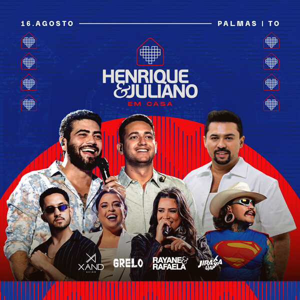 Henrique e Juliano Em Casa - Palmas - Guiche Web