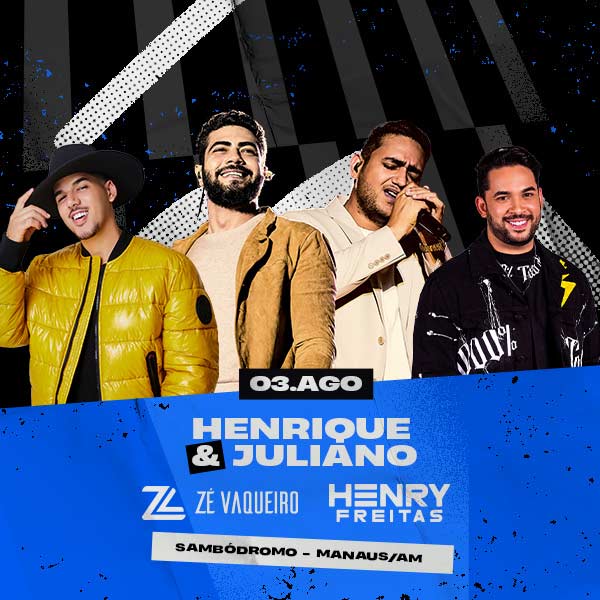 Henrique e Juliano - Manaus - Guiche Web