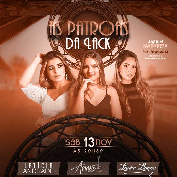 As Patroas da Lack - Guiche Web