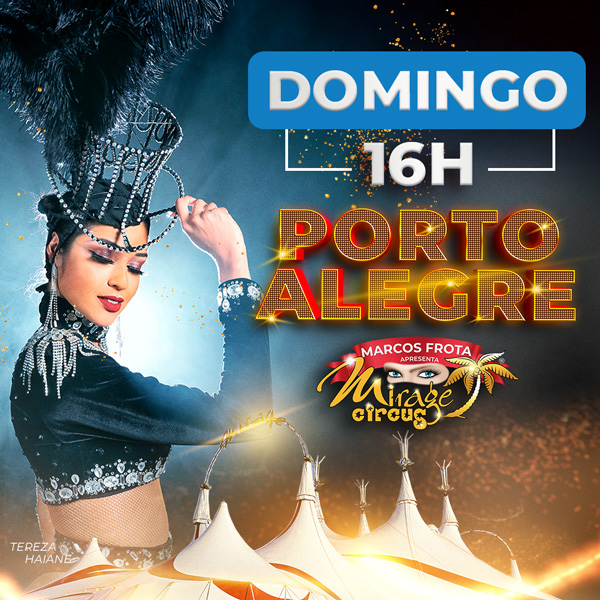 Circo Mirage Circus Porto Alegre RS - 18.JUN às 16h - Guiche Web