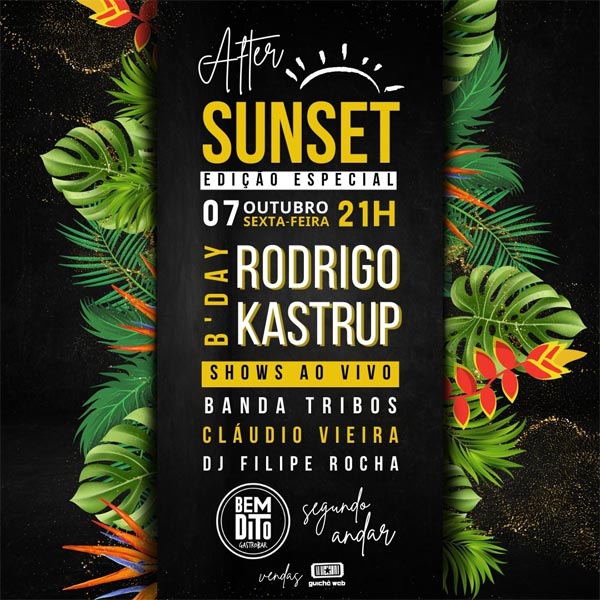 After Sunset IV- Bday Rodrigo Kastrup - Guiche Web