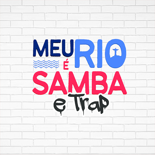 Meu Rio é Samba e Trap - Guiche Web