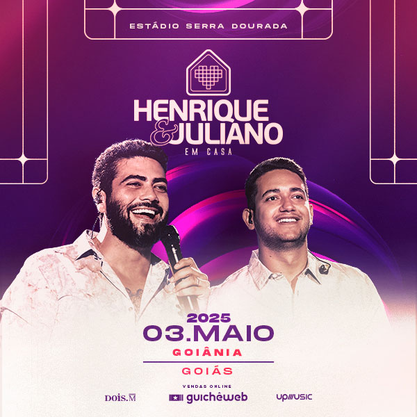 Henrique e Juliano Em Casa - Goiânia - Guiche Web