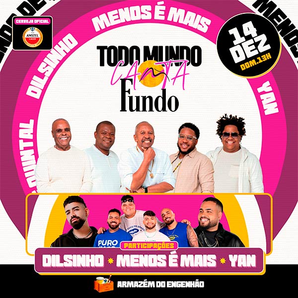 Todo Mundo Canta Fundo - Menos É Mais, Dilsinho e Yan - Guiche Web