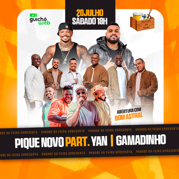 Pagode da Feira - Pique Novo, Gamadinho, Yan e Bom Astral - Guiche Web