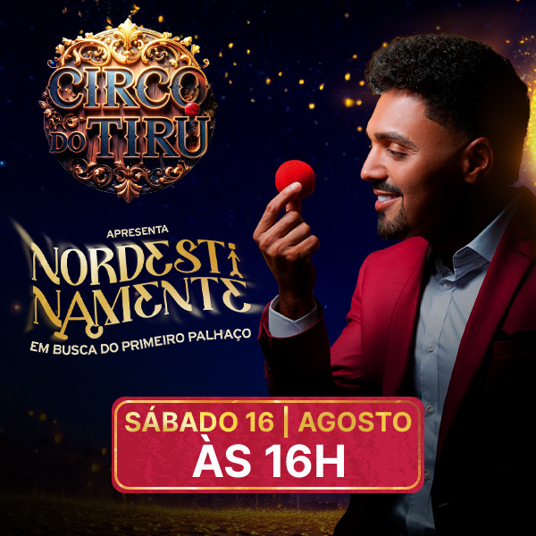 Circo do Tirú | Sábado 16.AGO às 16h - Guiche Web